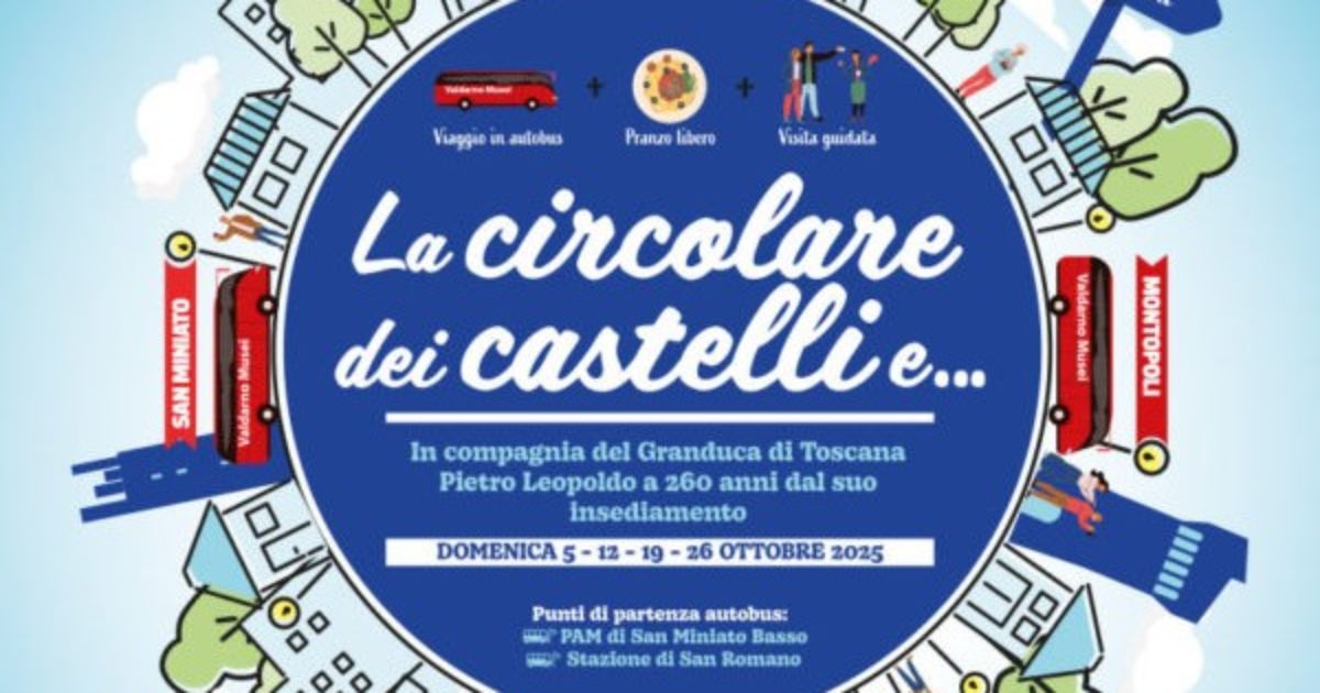 Comune di Castelfranco di Sotto - La circolare dei Castelli riparte ...